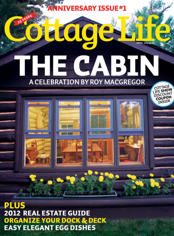 April 2012 | Cottage Life | Magazines | Cottage Life
